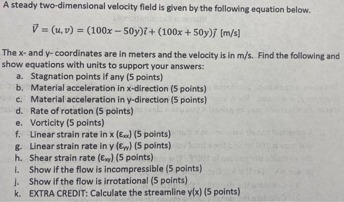Solved A steady two-dimensional velocity field is given by | Chegg.com