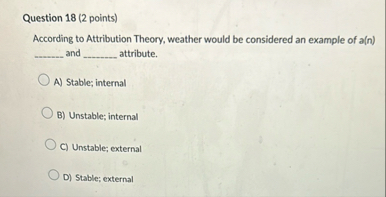 Solved Question 18 (2 ﻿points)According to Attribution | Chegg.com