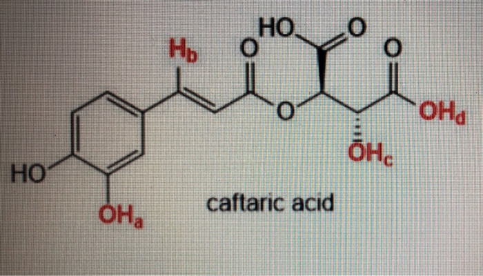 Solved Caftaric acid is found in grapes, wine, and raisins. | Chegg.com