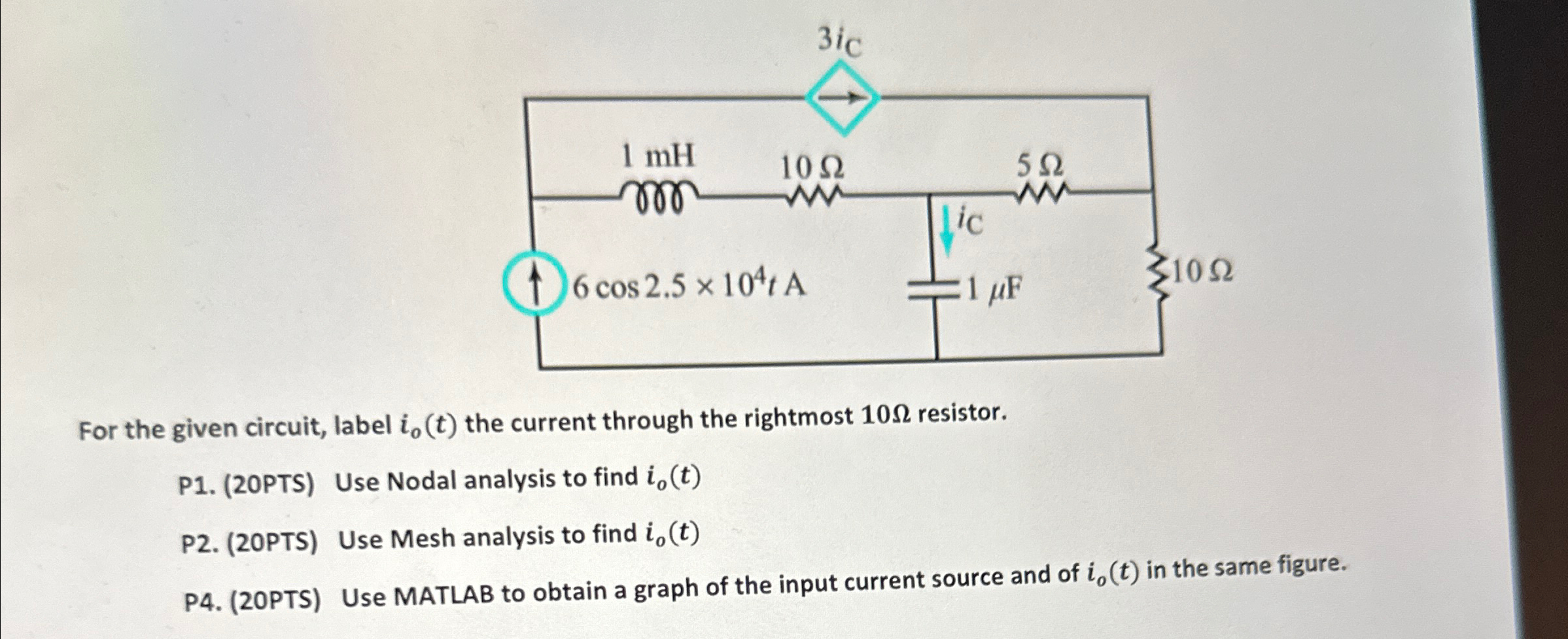 Solved For the given circuit, label io(t) ﻿the current | Chegg.com