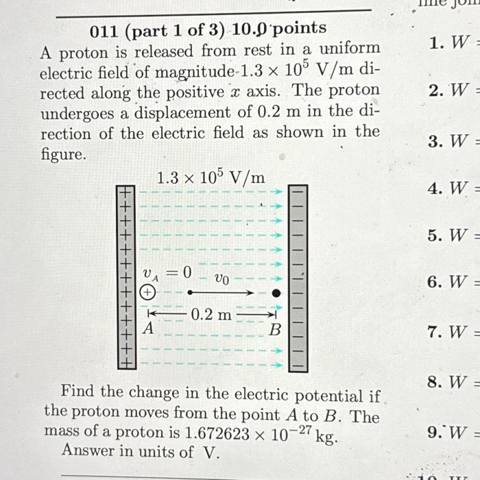 Solved 011 (part 1 of 3 ) 10.0 points A proton is released | Chegg.com
