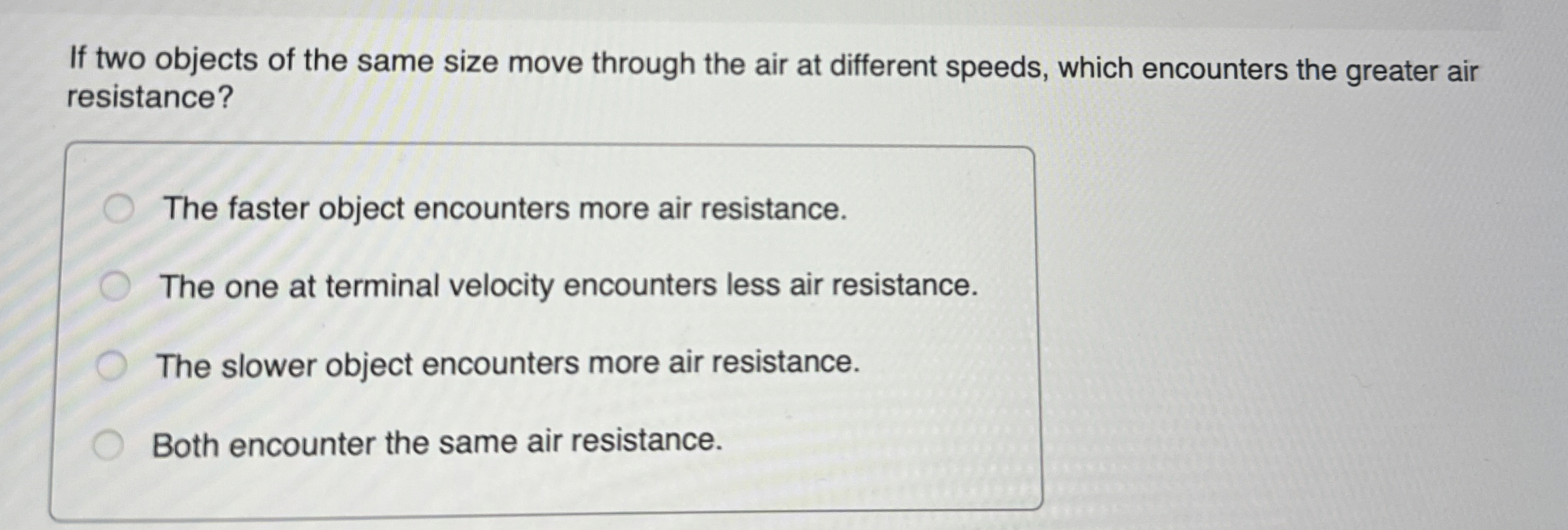 Solved If two objects of the same size move through the air | Chegg.com