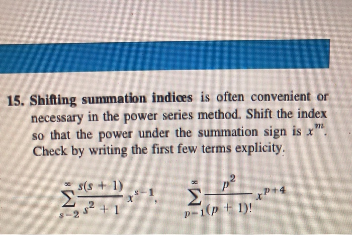 Solved 15. Shifting summation indices is often convenient or | Chegg.com