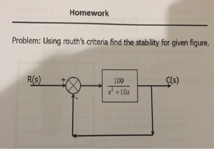 Solved Homework Problem: Using routh's criteria find the | Chegg.com Solved Homework Problem: Using routh's criteria find the | Chegg.com