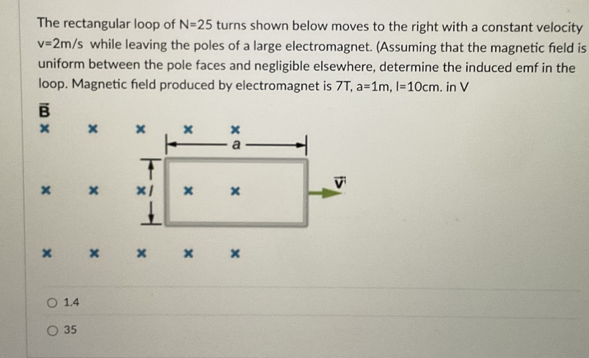 Solved The rectangular loop of N=25 ﻿turns shown below moves | Chegg.com