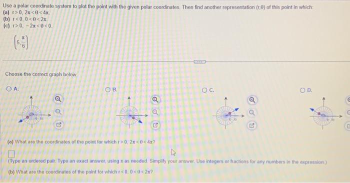 Solved Use a polar coordinate system to plot the point with | Chegg.com