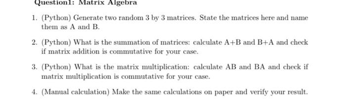 Solved 1. (Python) Generate two random 3 by 3 matrices. | Chegg.com