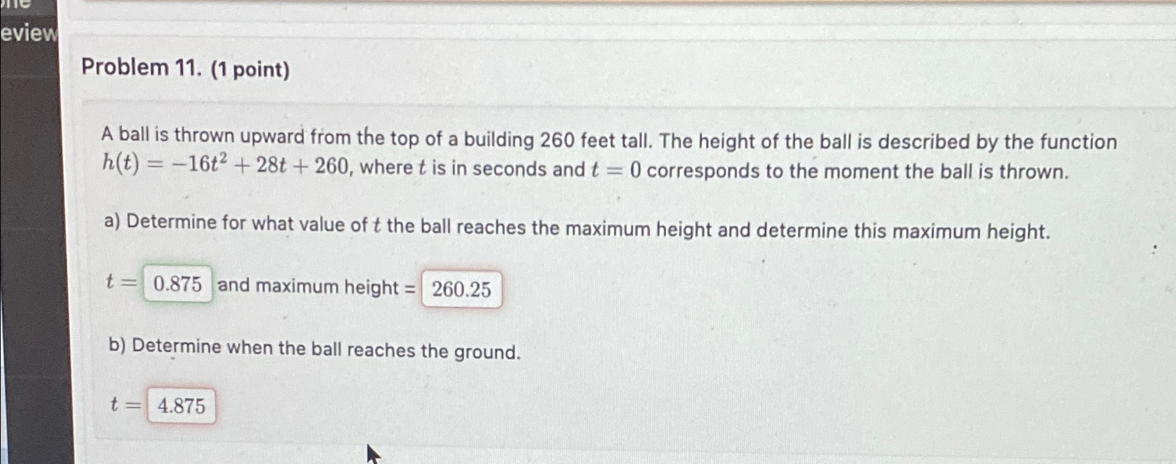 Solved Problem 11. (1 ﻿point)A ball is thrown upward from | Chegg.com