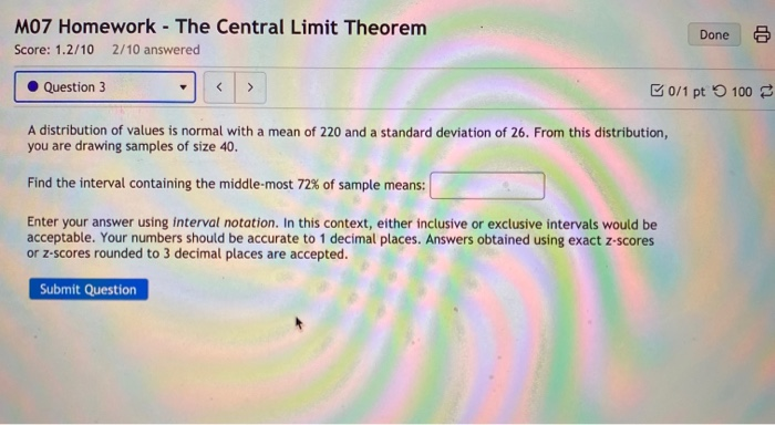 Solved MO7 Homework - The Central Limit Theorem Score: | Chegg.com