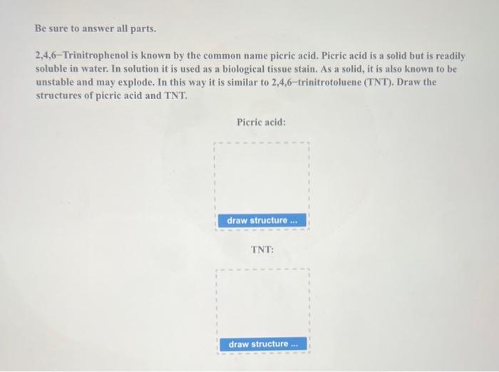 Solved 2,4,6-Trinitrophenol is known by the common name | Chegg.com