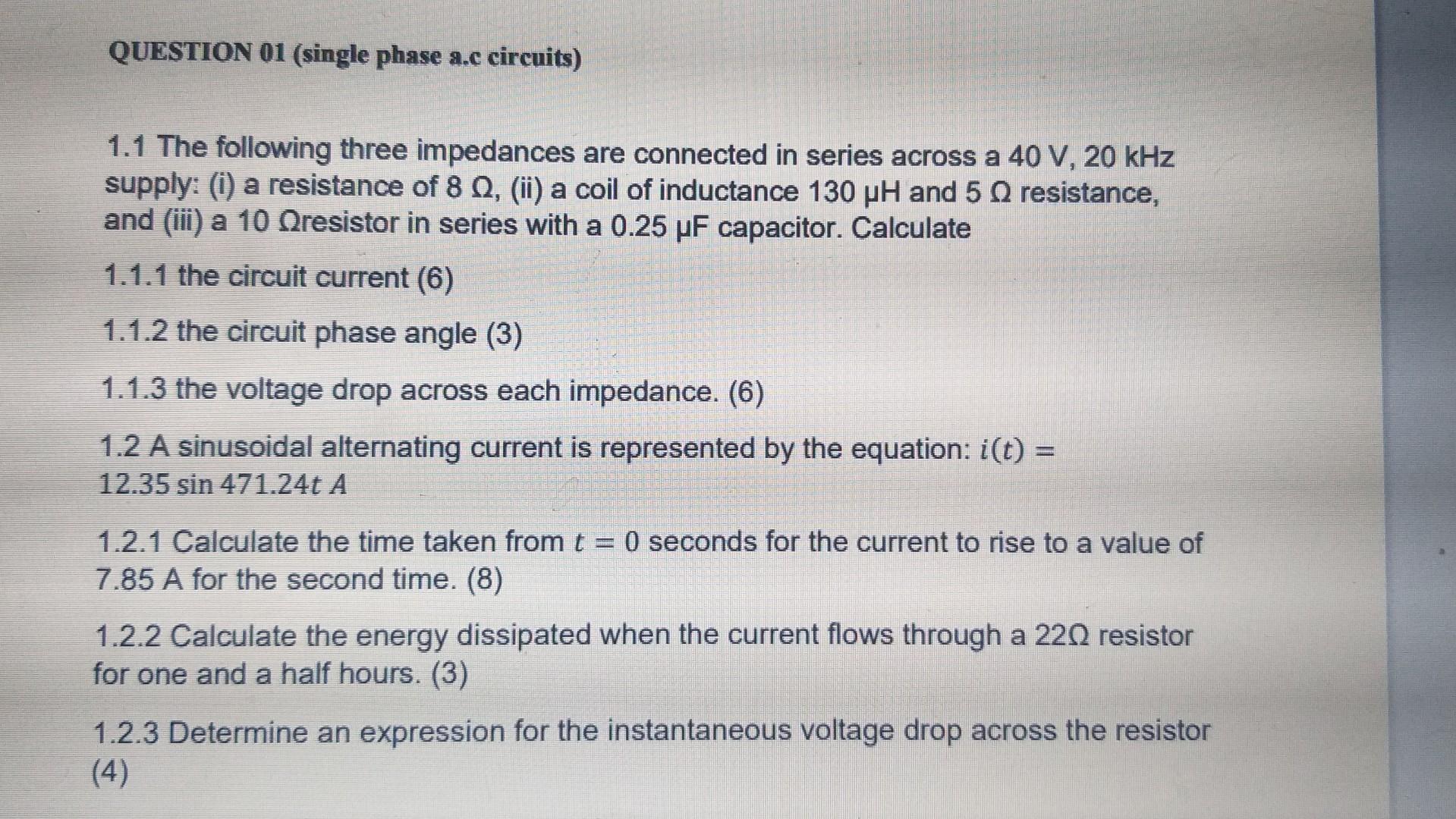 Solved QUESTION 01 (single phase a.c circuits) 1.1 The | Chegg.com