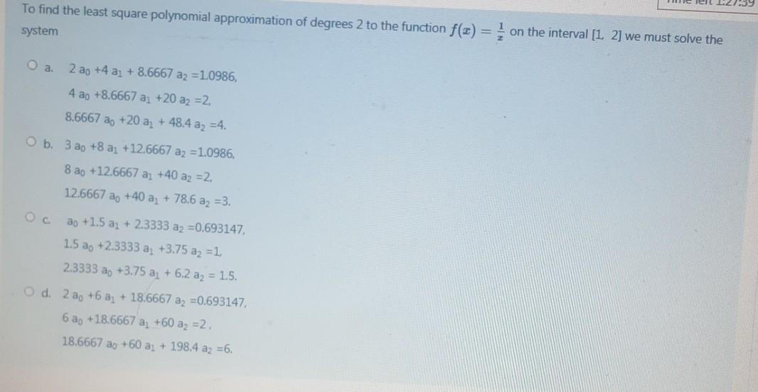 Solved To find the least square polynomial approximation of | Chegg.com