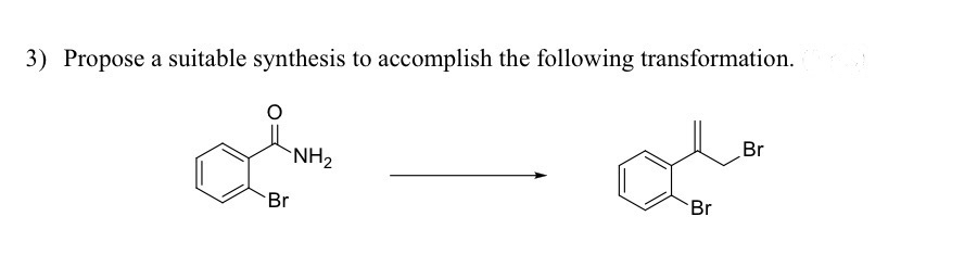 Solved Propose a suitable synthesis to accomplish the | Chegg.com