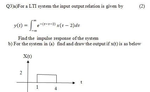 Solved (3)a)For a LTI system the input output relation is | Chegg.com