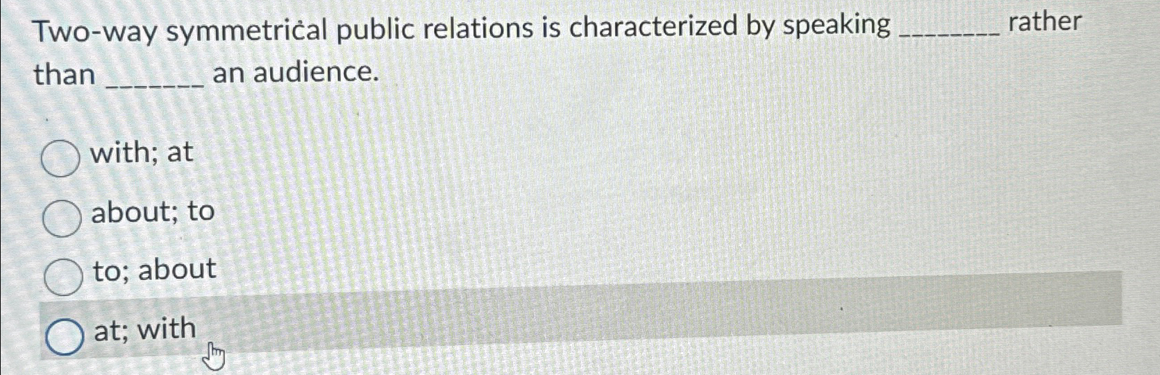 Solved Two-way symmetrical public relations is characterized | Chegg.com
