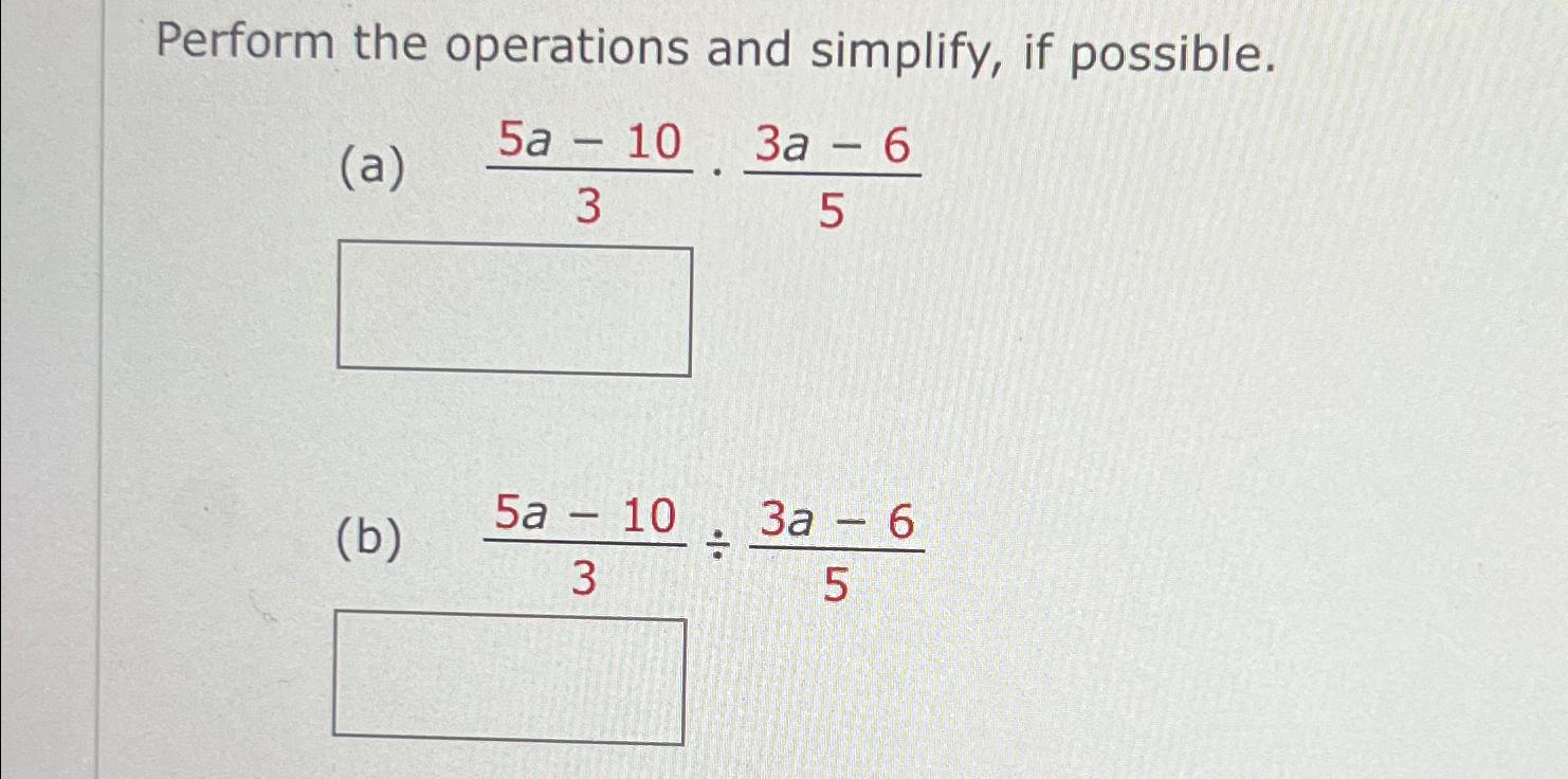 Solved Perform the operations and simplify, if | Chegg.com