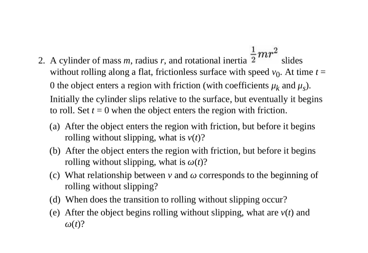 Solved A cylinder of mass m, ﻿radius r, ﻿and rotational | Chegg.com