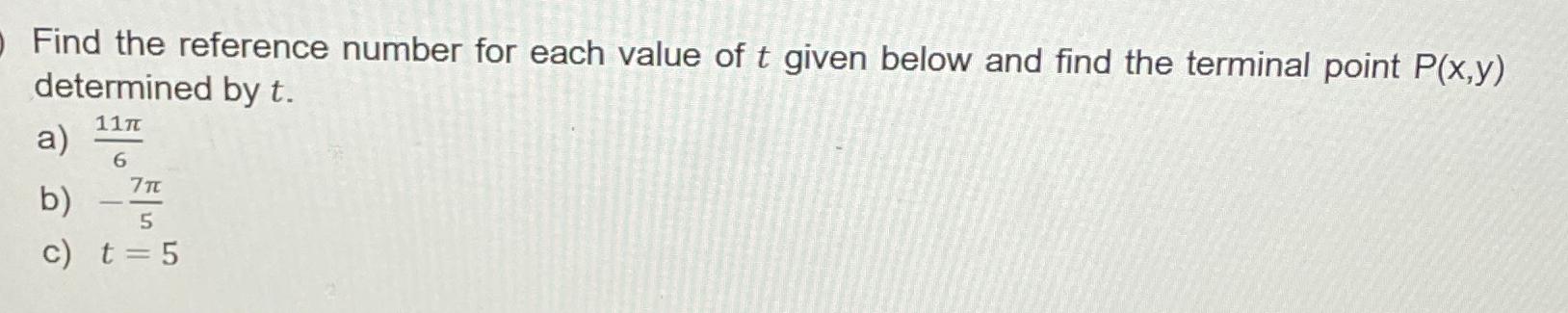 Solved Find the reference number for each value of t ﻿given | Chegg.com