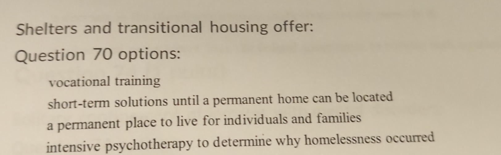 Solved Shelters and transitional housing offer:Question 70 | Chegg.com