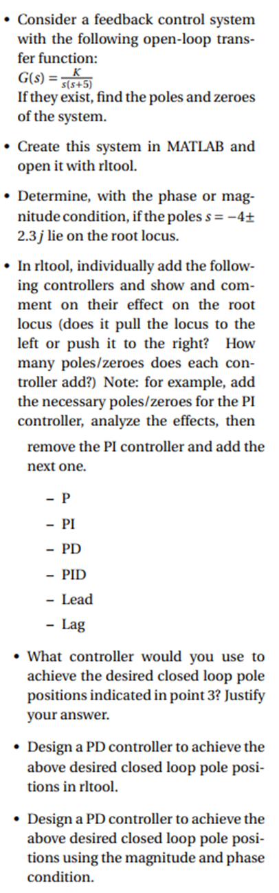 Consider a feedback control systemwith the following | Chegg.com
