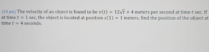 Solved The velocity of an object is found to be v(t)=12t2+4 | Chegg.com