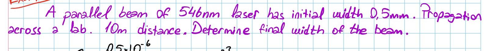 Solved A parallel beam of 546nm ﻿laser has initial width | Chegg.com
