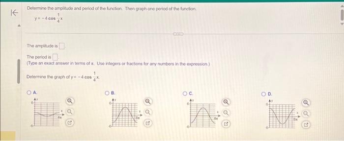 Solved K Determine the amplitude and period of the function. | Chegg.com