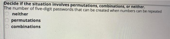Solved Decide If The Situation Involves Permutations