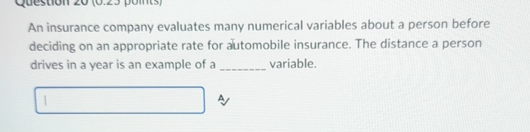 Solved An insurance company evaluates many numerical | Chegg.com