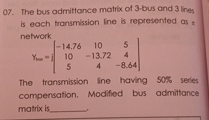 Solved The bus admittance matrix of 3 -bus and 3 ﻿lines is | Chegg.com