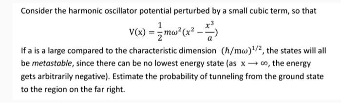 Solved Consider the harmonic oscillator potential perturbed | Chegg.com