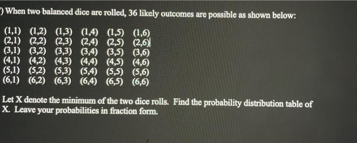 Solved ) When two balanced dice are rolled, 36 likely | Chegg.com