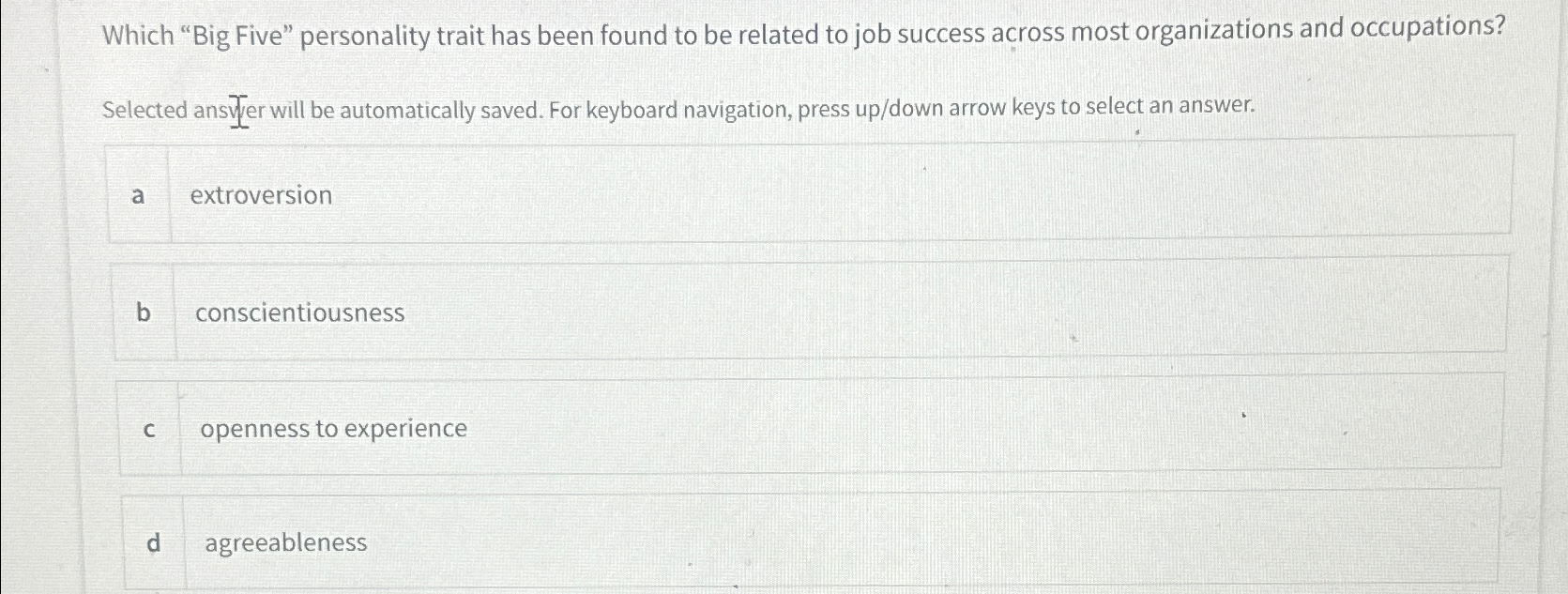 Solved Which "Big Five" personality trait has been found to | Chegg.com