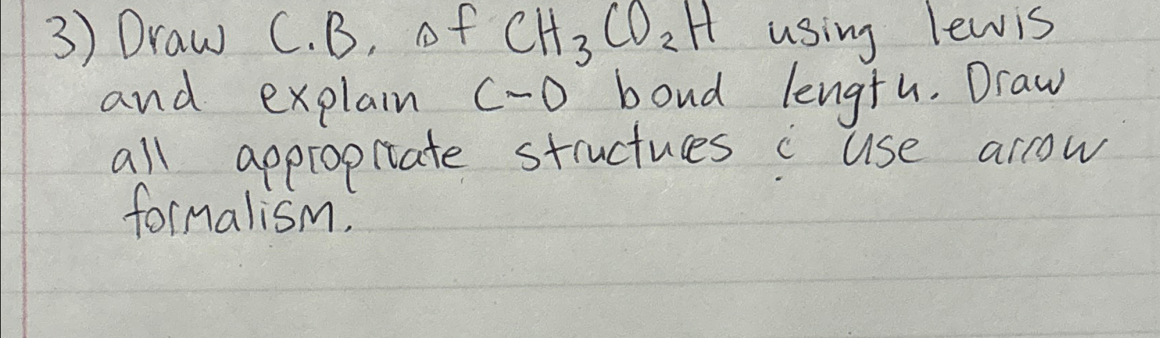 Solved Draw Conjugate Base of CH3CO2H ﻿using lewis and | Chegg.com