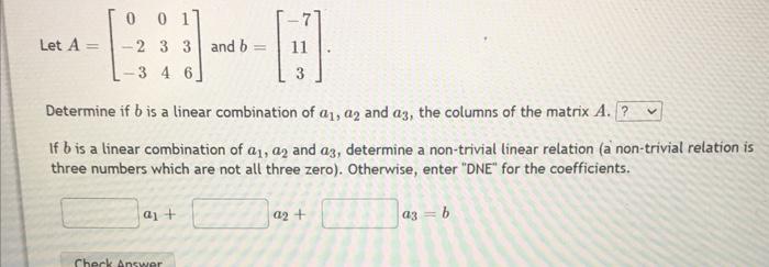 Solved 0 1] Let A -2 3 3 and b -H 3 4 6 Determine if b is a | Chegg.com