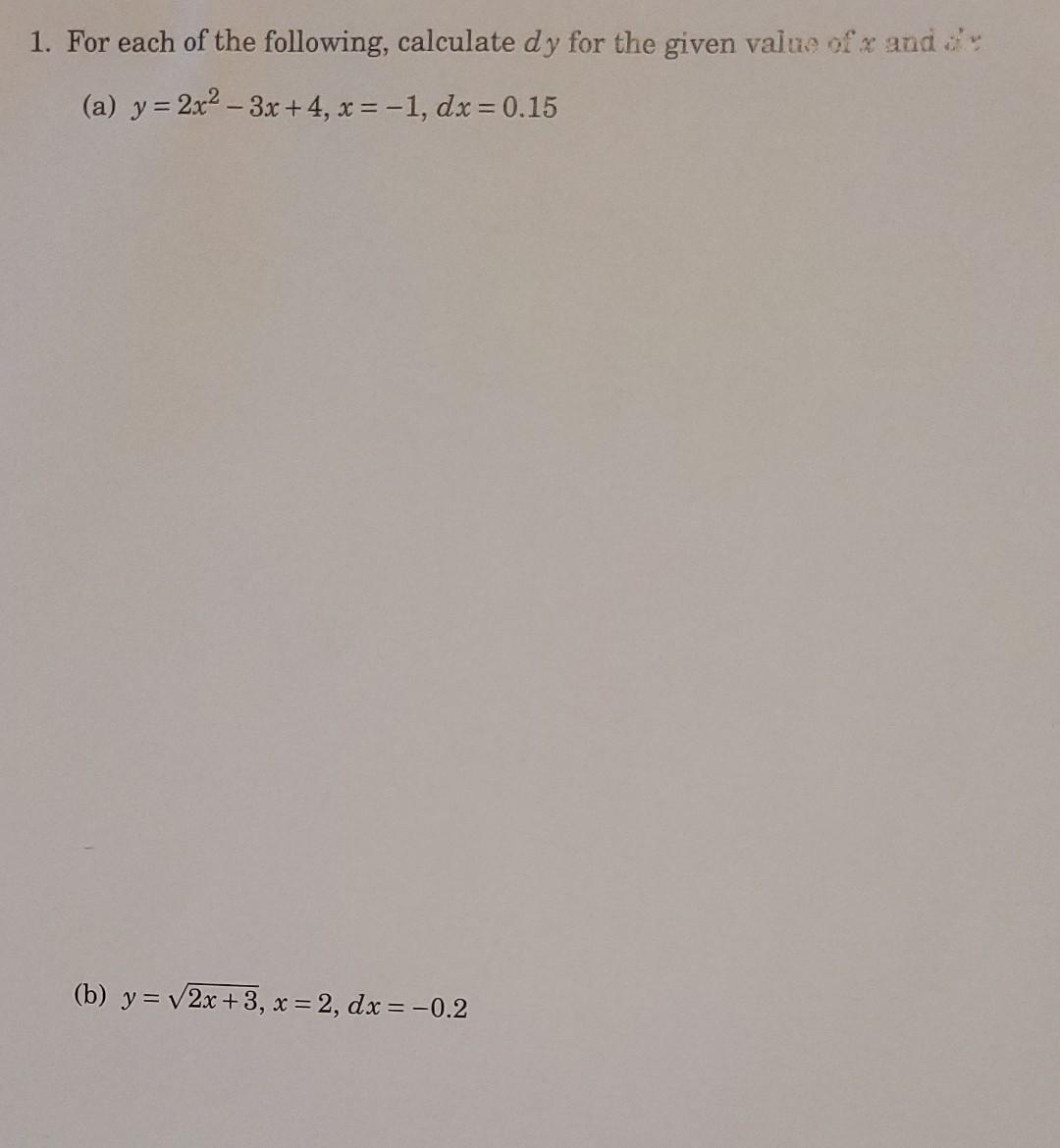 Solved 1. For each of the following, calculate dy for the | Chegg.com