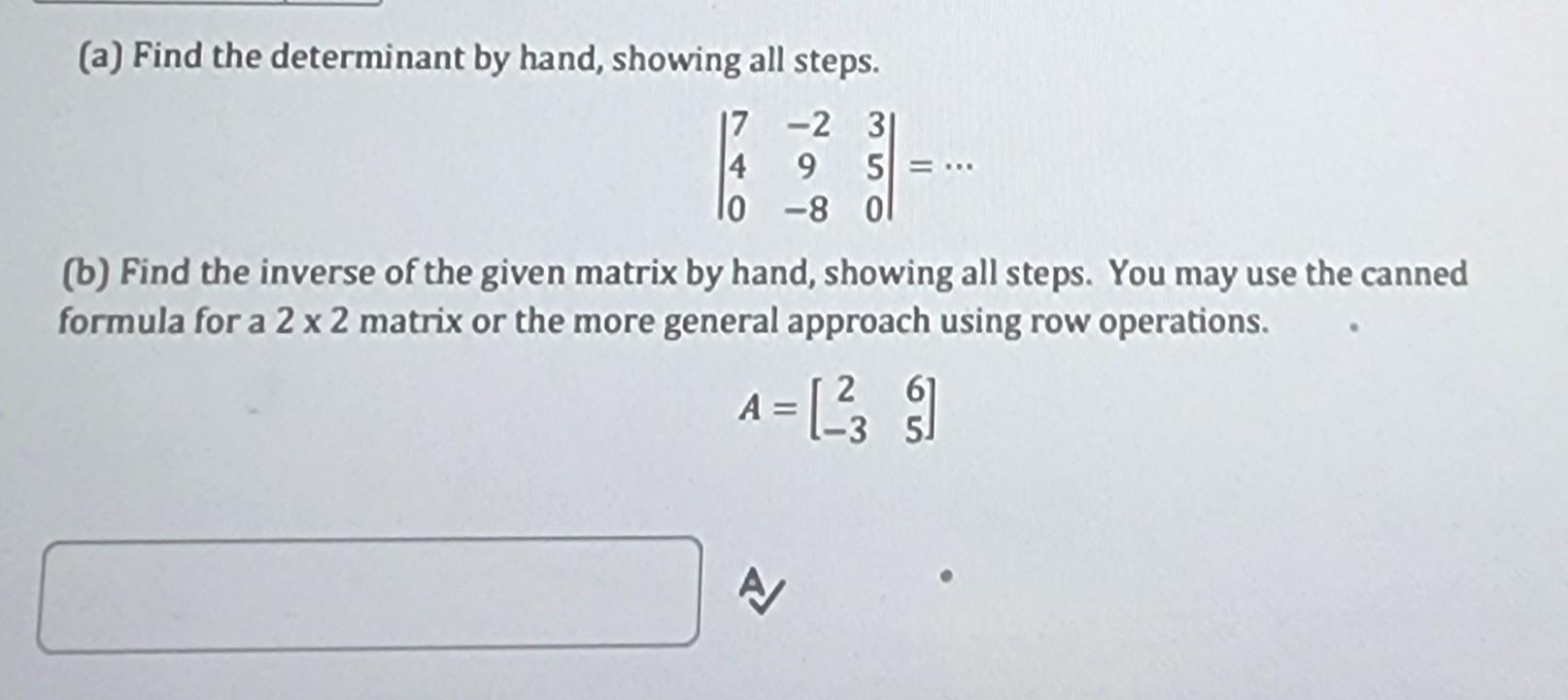 Solved (a) Find the determinant by hand, showing all steps. | Chegg.com