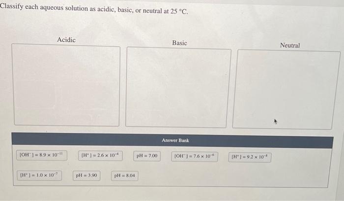 Solved Classify each aqueous solution as acidic, basic, or | Chegg.com