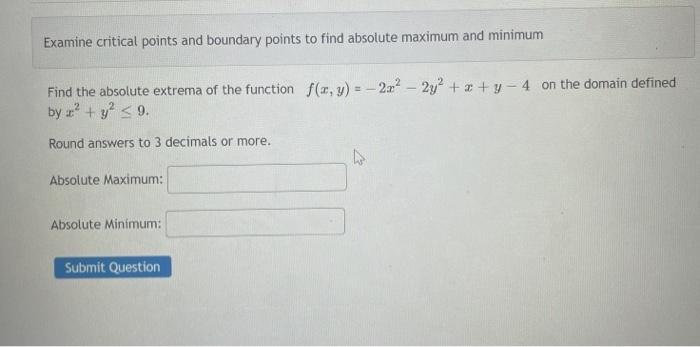 Solved Examine critical points and boundary points to find | Chegg.com Solved Examine critical points and boundary points to find | Chegg.com