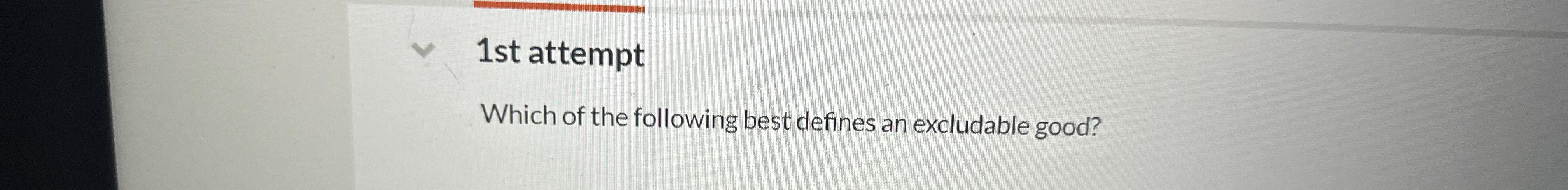 Solved 1st attemptWhich of the following best defines an | Chegg.com