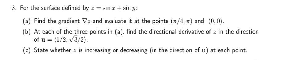 Solved 3. For the surface defined by z=sinx+siny : (a) Find | Chegg.com