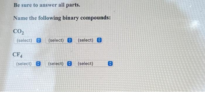 Solved Be sure to answer all parts. Name the following | Chegg.com