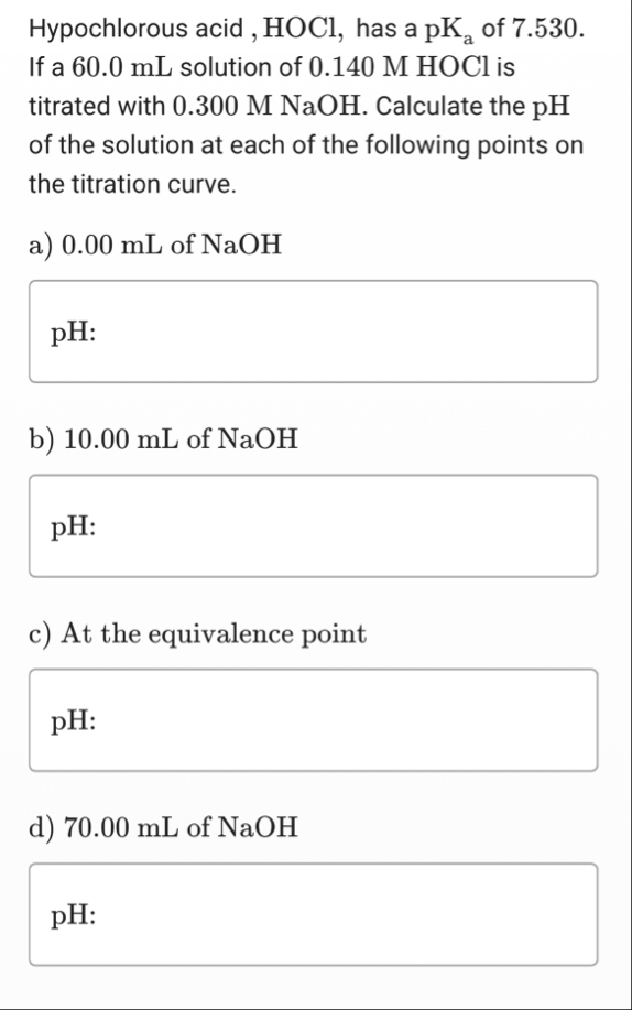 Solved Hypochlorous acid, HOCl , ﻿has a pKa ﻿of 7.530 . ﻿If | Chegg.com
