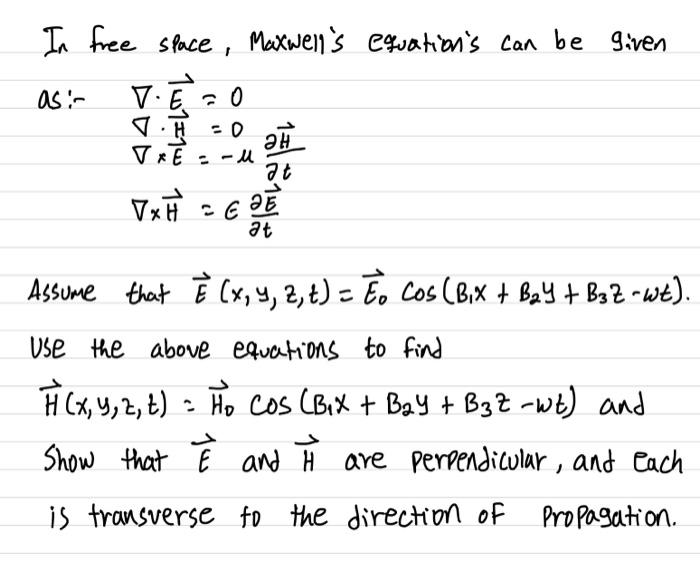 Solved In free space, Maxwell's equation's can be given as:- | Chegg.com