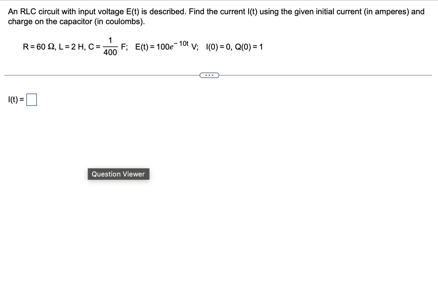 Solved An RLC circuit with input voltage E(t) ﻿is described. | Chegg.com