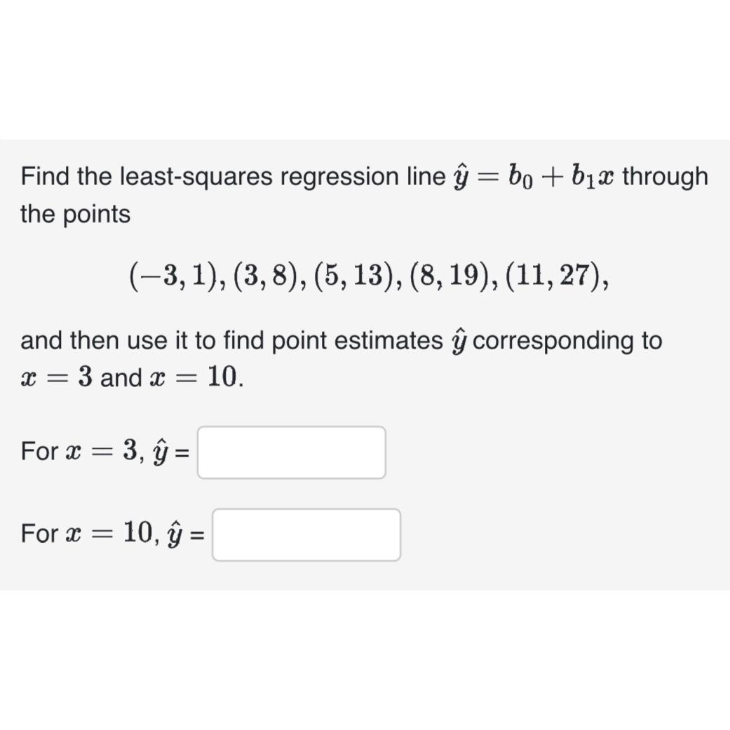 Solved Find the least-squares regression line hat(y)=b0+b1x | Chegg.com
