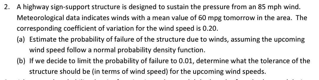 Solved A highway sign-support structure is designed to | Chegg.com