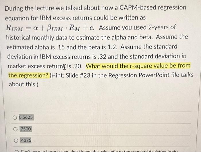 Solved During the lecture we talked about how a CAPM-based | Chegg.com