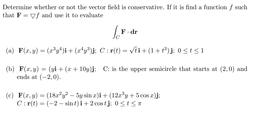 Determine whether or not the vector field is | Chegg.com