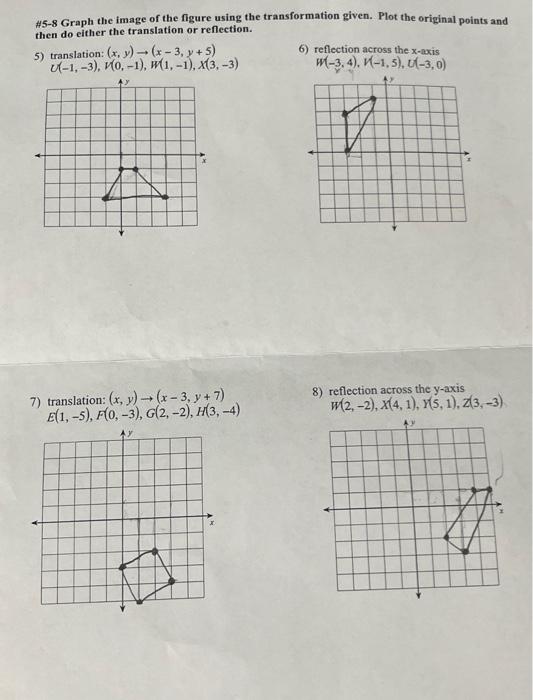 Solved #5-8 Graph the image of the figure using the | Chegg.com